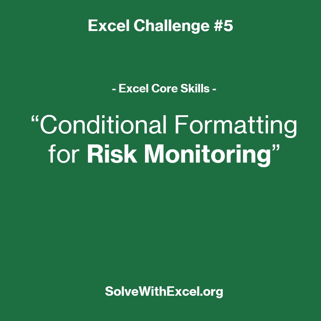 Excel Challenge #5: Conditional Formatting for Risk Monitoring ...